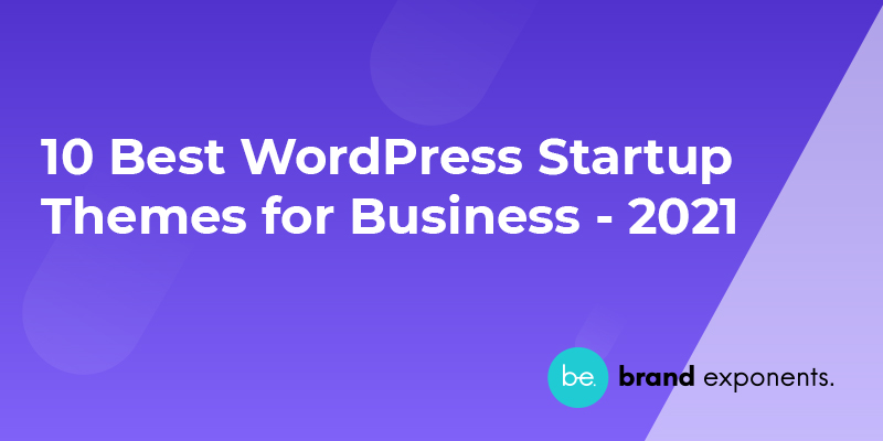 10 Best WordPress Startup Themes for Business – 2022 - BE