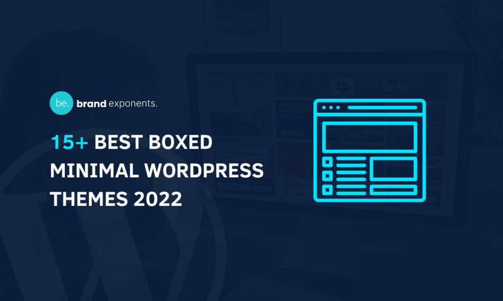 10+ Best Boxed Minimal WordPress Themes 2024 - BE
